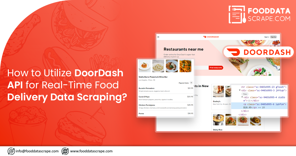 How to Utilize DoorDash API for Real-Time Food Delivery Data Scraping? How to Utilize DoorDash API for Real-Time Food Delivery Data Scraping?