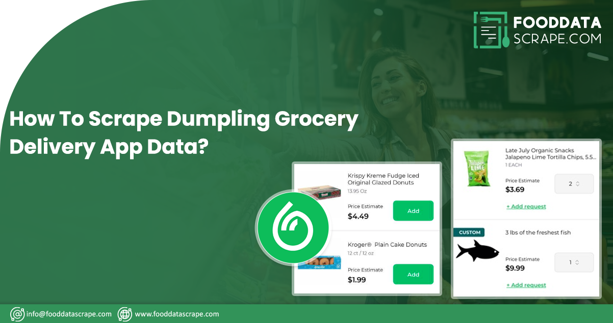 How to Scrape Dumpling Grocery Delivery App Data?