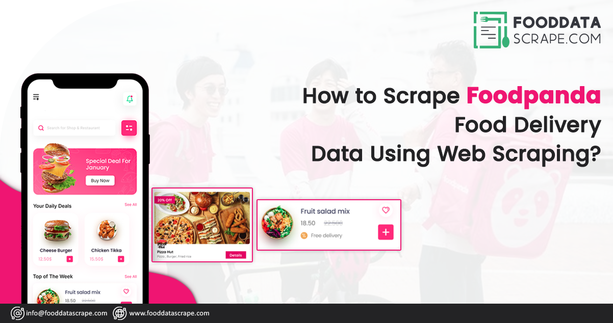 How to Scrape Foodpanda Food Delivery Data Using Web Scraping?