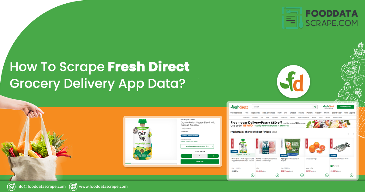 How To Scrape Fresh Direct Grocery Delivery App Data? How To Scrape Fresh Direct Grocery Delivery App Data?