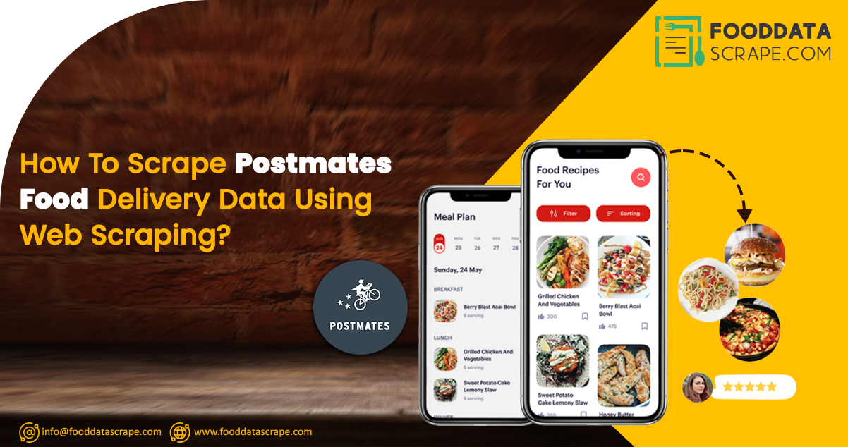 How to Scrape Postmates Food Delivery Data Using Web Scraping?