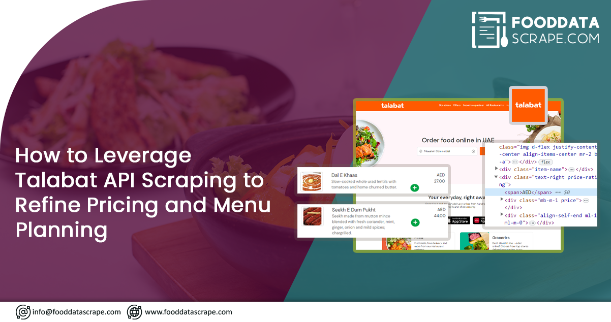 How to Leverage Talabat API Scraping to Refine Pricing and Menu Planning?